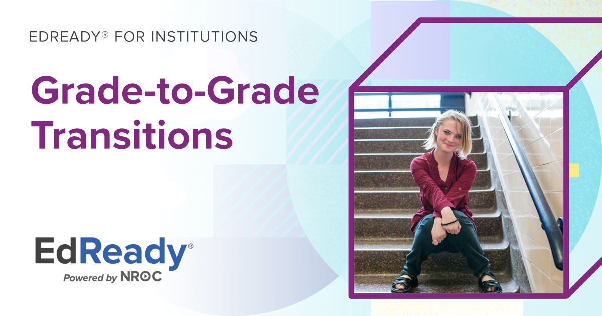 EdReady for Institutions: Grade-to-Grade Transitions